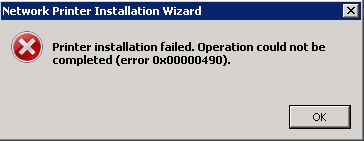 Printer installation failed. Error 0x00000490 - WinCert
