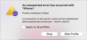 Profile Installation Failed. A connection to the server could not be ...